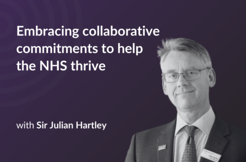 Julian Hartley | Collaborative commitments to help the NHS thrive