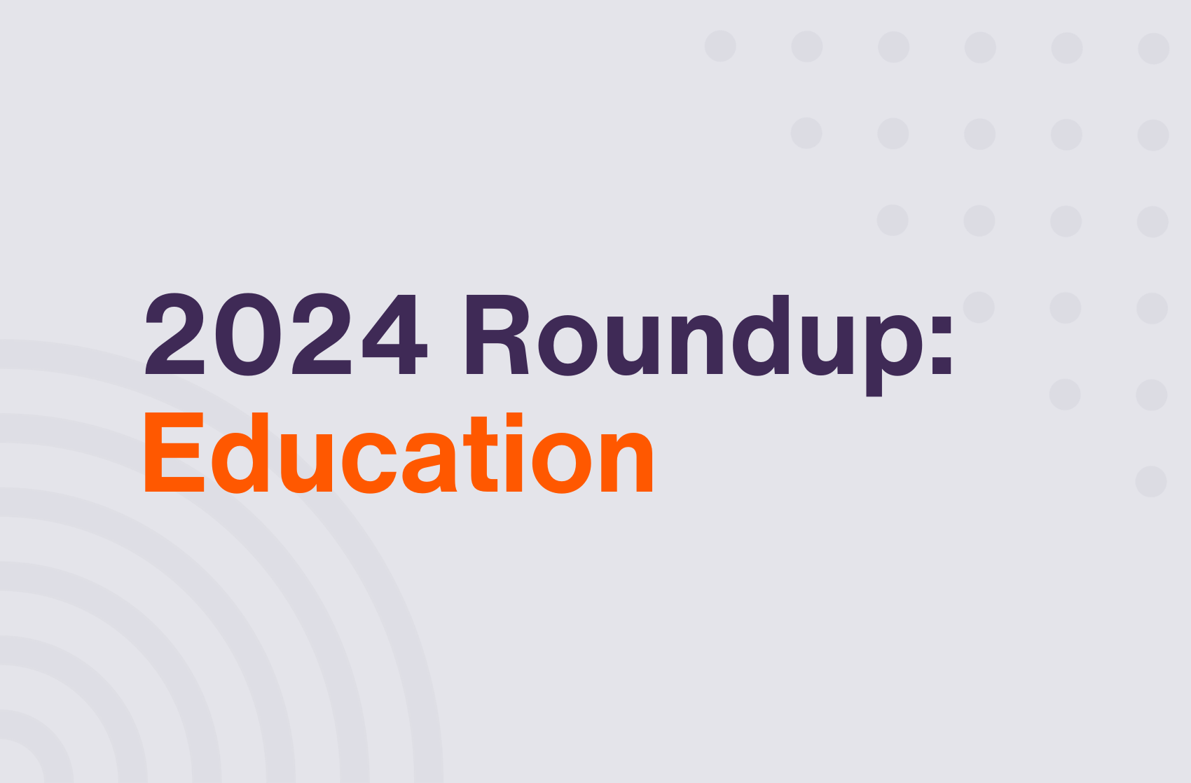 Education Roundup 2024 - GatenbySanderson